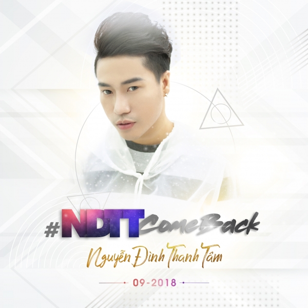 Nguyễn Đình Thanh Tâm hé lộ hình ảnh của dự án NDTT Come back