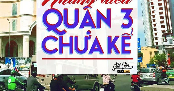 Những điều Quận 3 chưa kể - Tuổi Trẻ Online