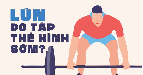 Lùn do tập thể hình sớm? - Tuổi Trẻ Online